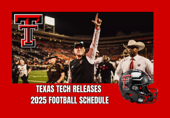 Texas Tech releases 2025 football schedule - TownTalk Radio